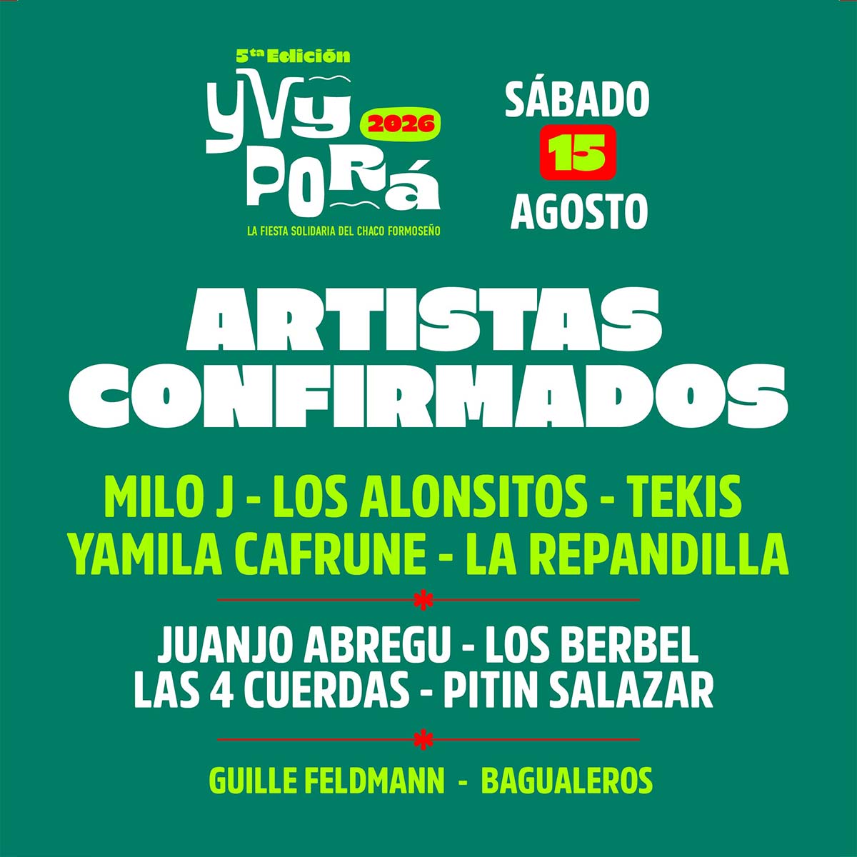 YVY PORA 2026: Grilla Completa, Entradas y Transmisión en Vivo